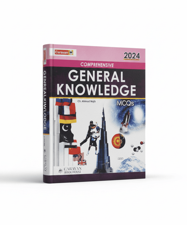 Comprehensive General Knowledge GK MCQs by Ch Ahmad Najib Caravan ...