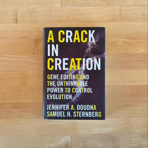 A Crack in Creation by Jennifer A. Doudna , Samuel H. Sternberg ...